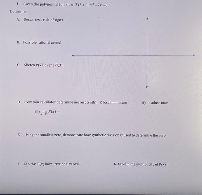 Solved 1. Given the polynomial function 2x3+11x2−7x−6 | Chegg.com
