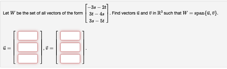 Solved Let W ﻿be the set of all vectors of the form | Chegg.com