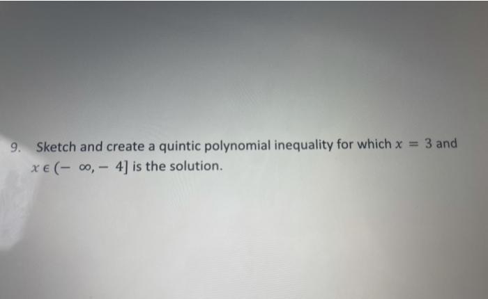 Solved 9. Sketch and create a quintic polynomial inequality | Chegg.com