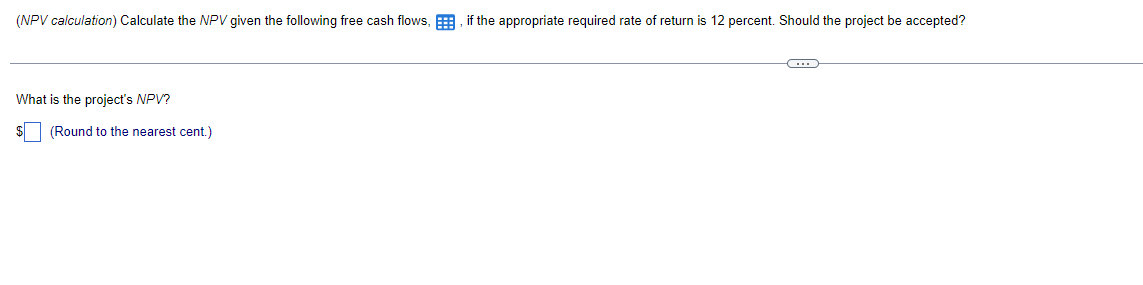 Solved (NPV calculation) ﻿Calculate the NPV given the | Chegg.com
