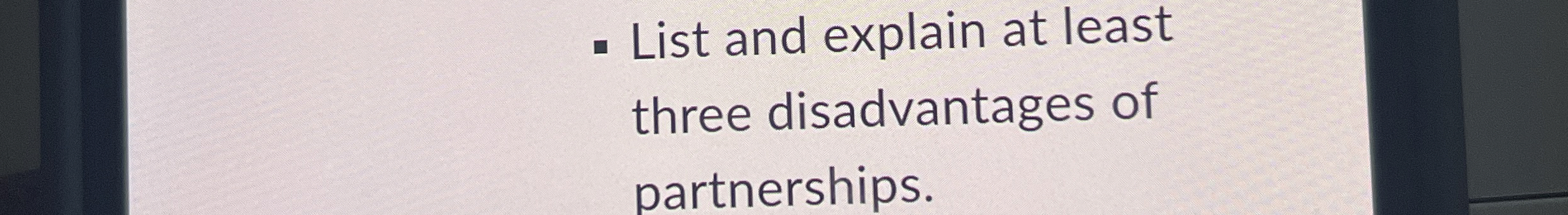 Solved List and explain at least three disadvantages of | Chegg.com