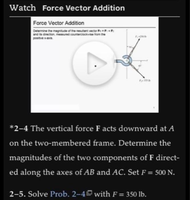 Solved *2-4 The vertical force F acts downward at A on the | Chegg.com