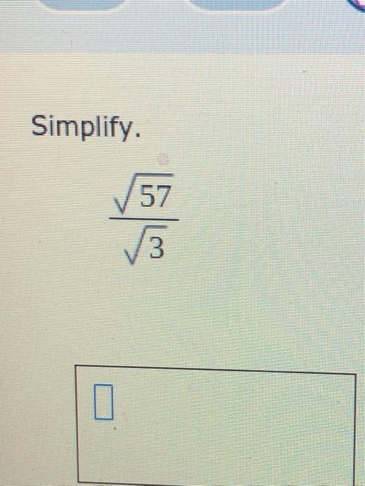 Solved Simplify. 57 3 | Chegg.com