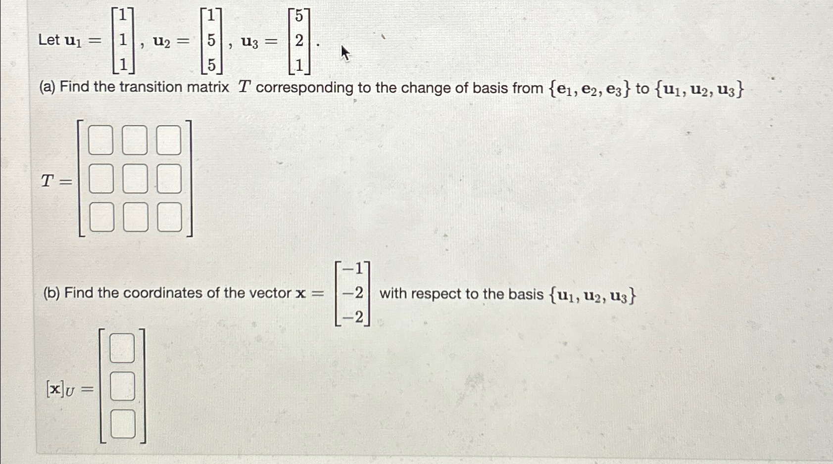 Solved Let u1=[111],u2=[155],u3=[521](a) ﻿Find the | Chegg.com