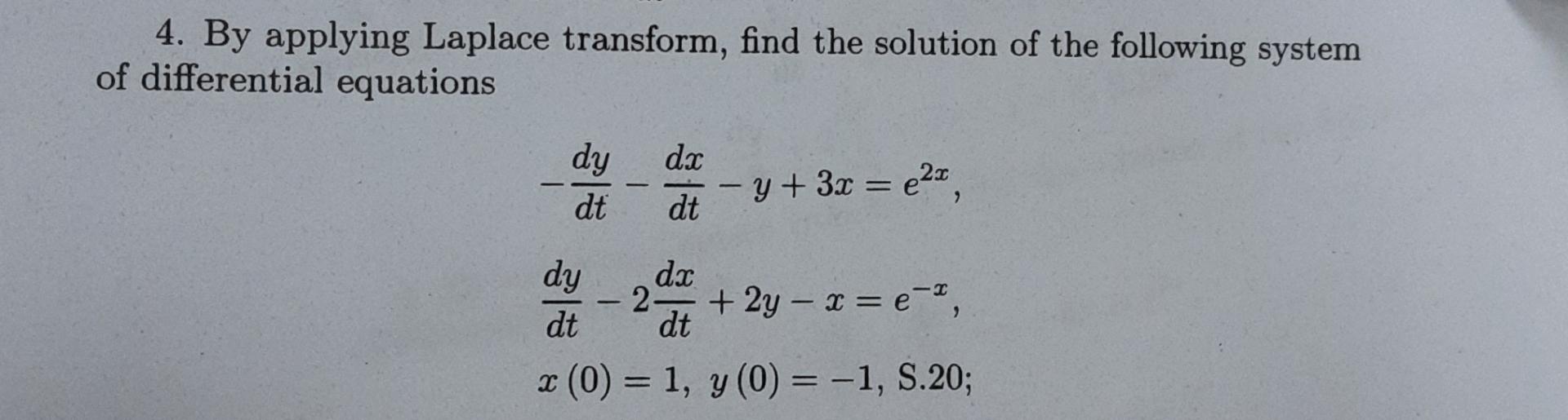 Solved By applying Laplace transform, find the solution of | Chegg.com