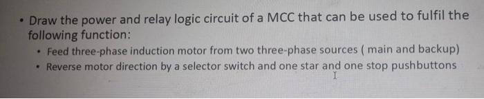 Solved - Draw the power and relay logic circuit of a MCC | Chegg.com