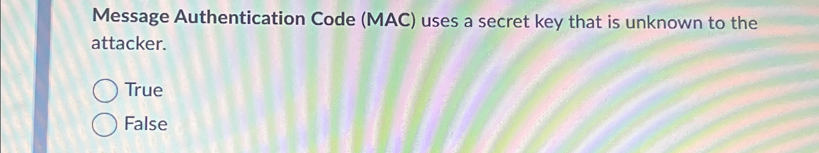 Solved Message Authentication Code Mac ﻿uses A Secret Key 