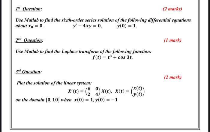 Use Matlab to find the sixth-order series solution of | Chegg.com