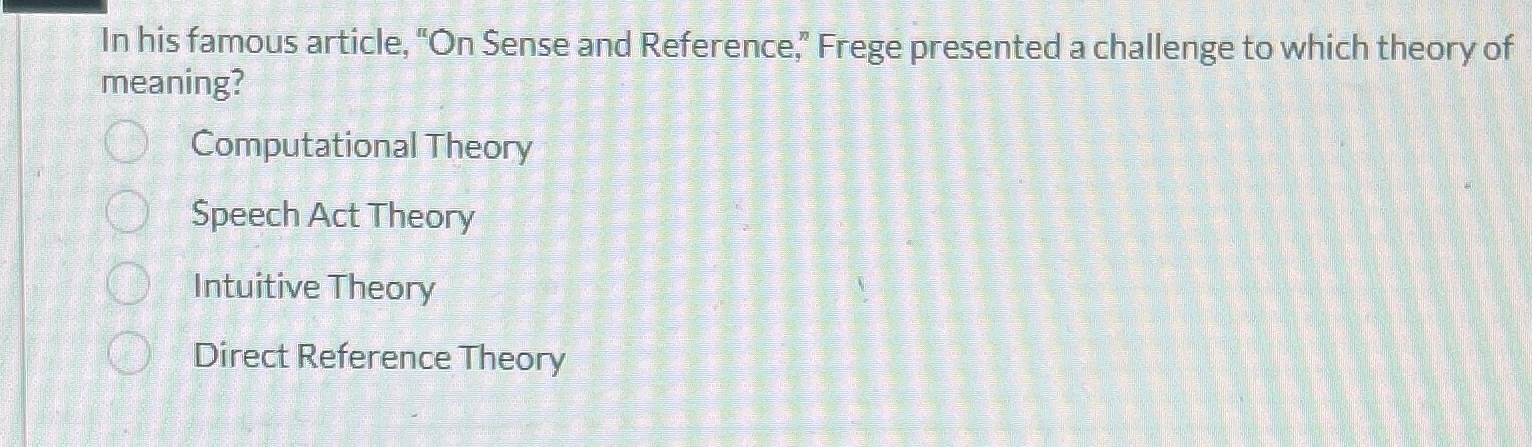 Solved In his famous article, "On Sense and Reference," | Chegg.com