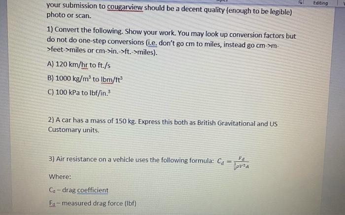 Solved Editing your submission to cougarview should be a | Chegg.com