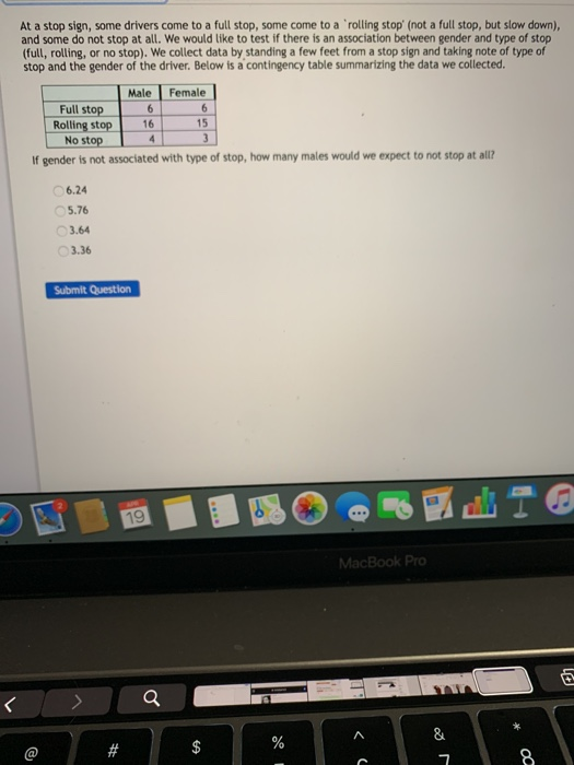 Solved At a stop sign, some drivers come to a full stop, | Chegg.com