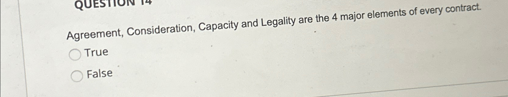 Solved Agreement, Consideration, Capacity and Legality are | Chegg.com