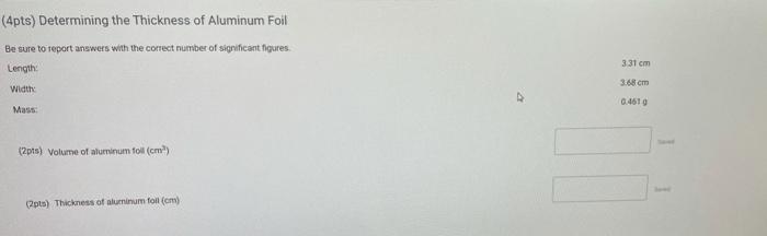 Solved (4pts) Determining the Thickness of Aluminum Foil Be | Chegg.com