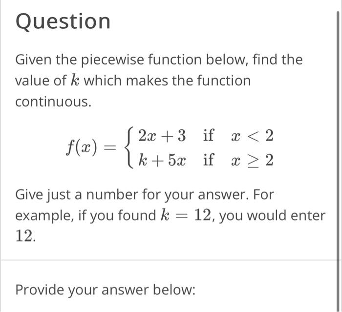 Solved Given the piecewise function below, find the value of | Chegg.com