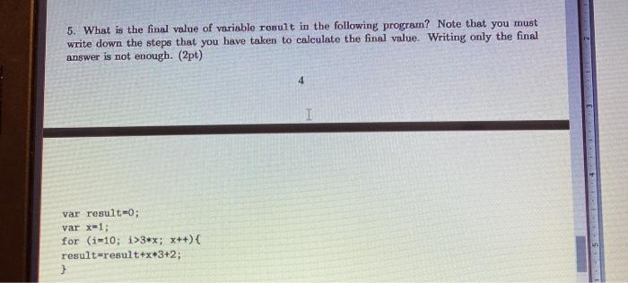 Solved 5. What is the final value of variable result in the | Chegg.com