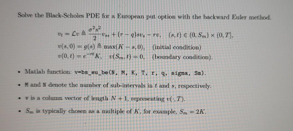 Solved Solve the Black-Scholes PDE for a European put option | Chegg.com