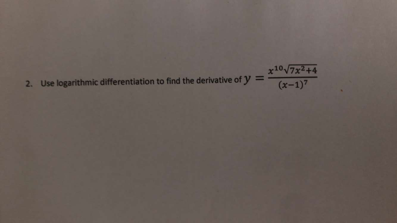 Solved Use logarithmic differentiation to find the | Chegg.com