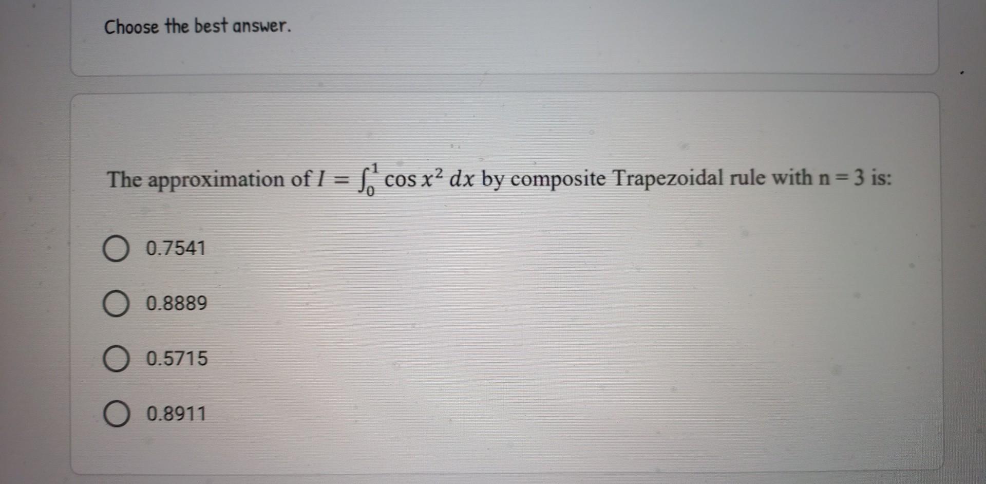 Solved Choose the best answer. The approximation of | Chegg.com