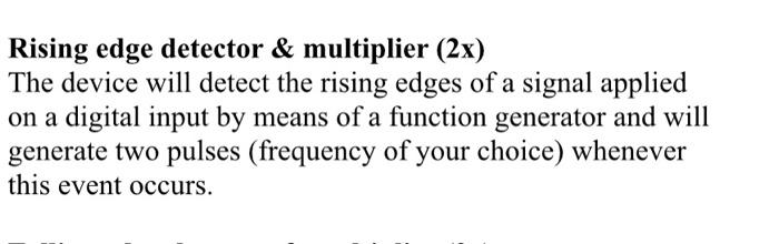 Solved Rising edge detector & multiplier (2x) The device | Chegg.com