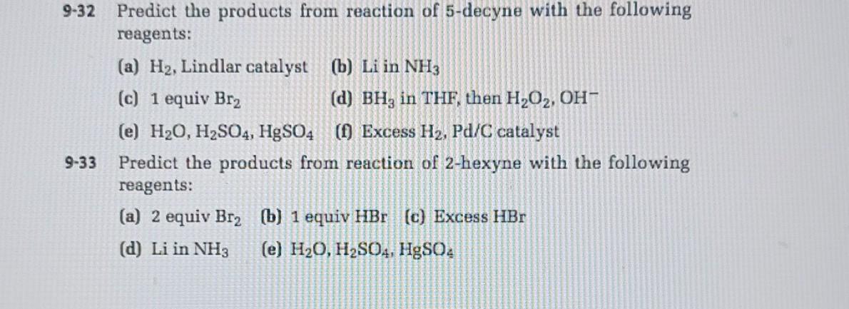 Solved 9-32 Predict the products from reaction of 5-decyne | Chegg.com