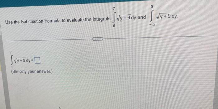 Solved Use the Substitution Formula to evaluate the | Chegg.com
