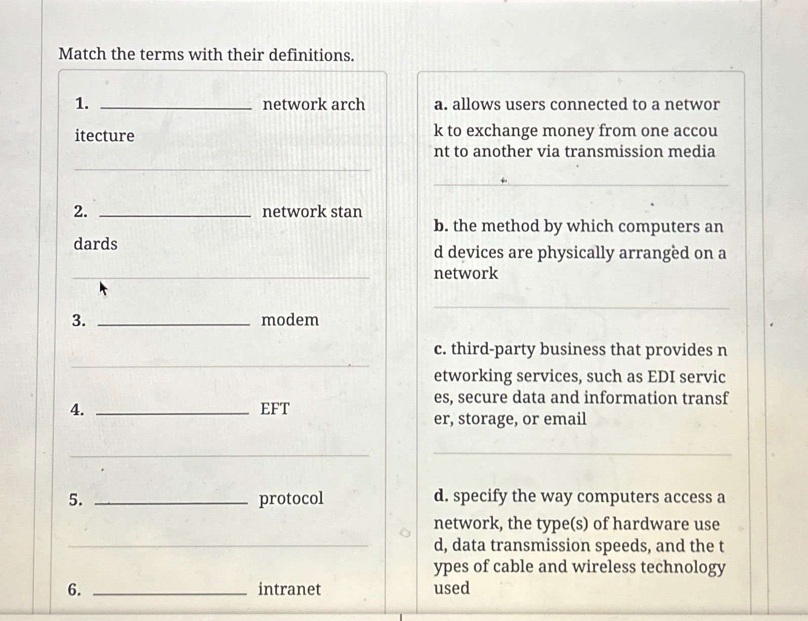 Match the terms with their definitions.network arch | Chegg.com