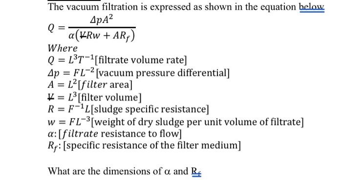Solved The vacuum filtration is expressed as shown in the | Chegg.com