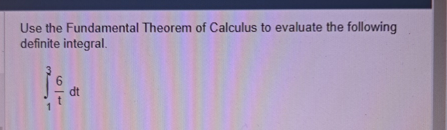 Solved Use the Fundamental Theorem of Calculus to evaluate | Chegg.com