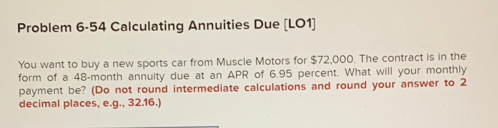 Problem 6-54 ﻿Calculating Annuities Due [LO1]You want | Chegg.com