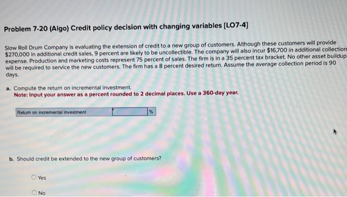 Solved Problem 7-20 (Algo) Credit policy decision with | Chegg.com