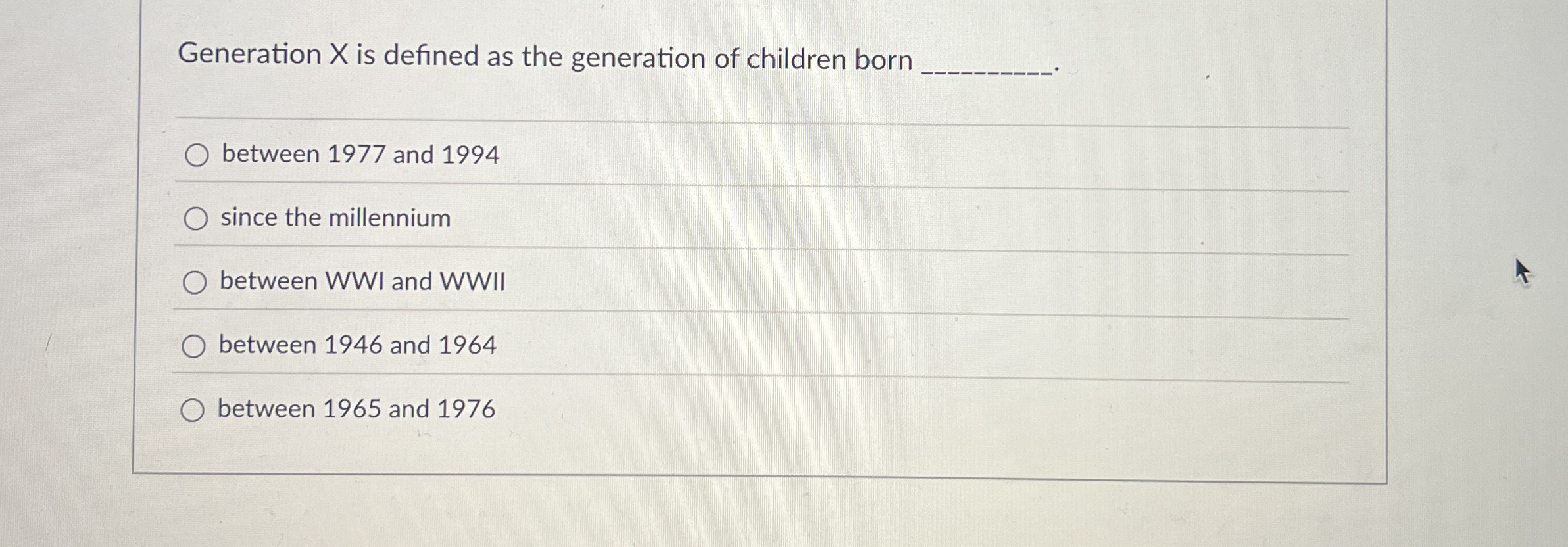 Solved Generation X is defined as the generation of children | Chegg.com