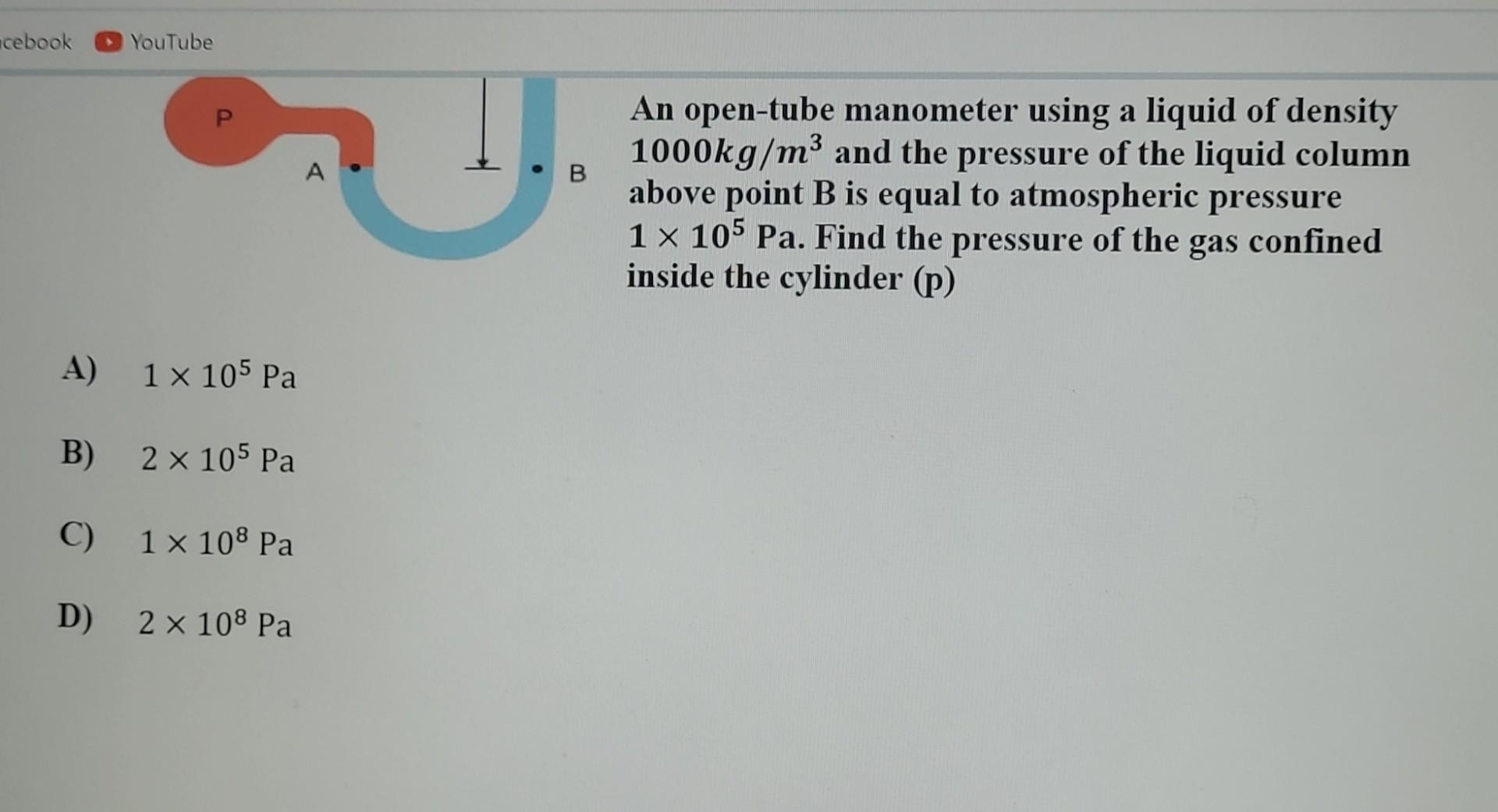 Solved An open-tube manometer using a liquid of density 1000 | Chegg.com
