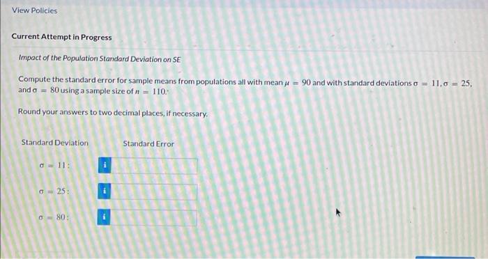 Solved Impact of the Population Standard Deviation on SE | Chegg.com