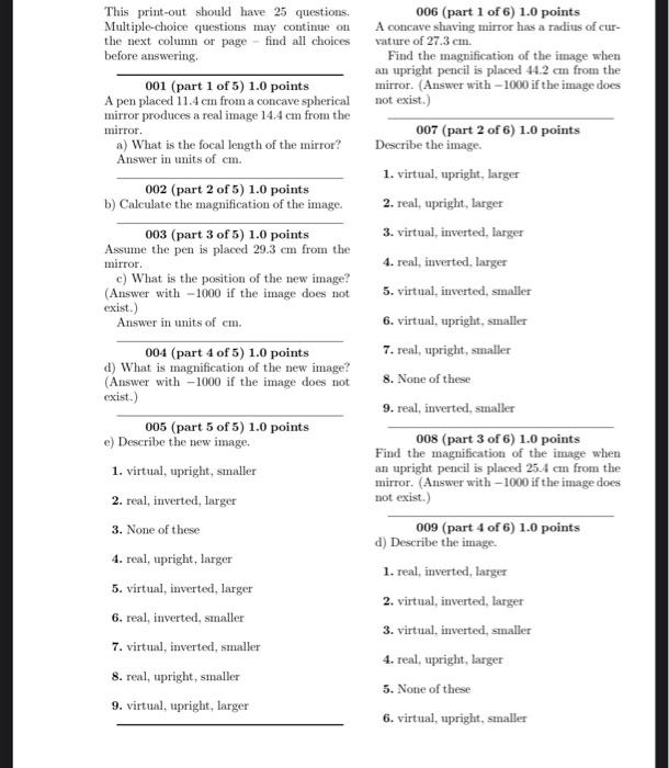 Solved This print-out should have 25 questions. 006 (part 1 | Chegg.com