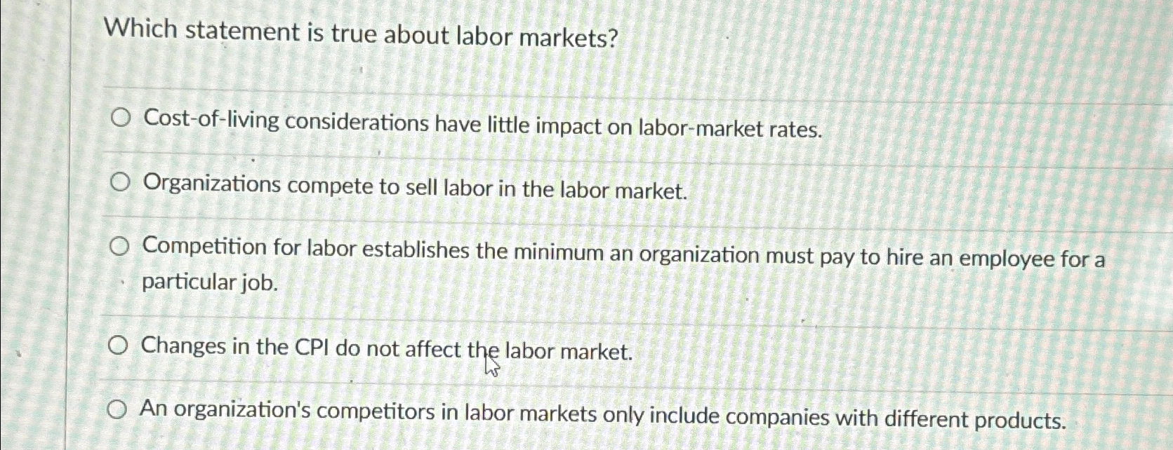 Solved Which statement is true about labor | Chegg.com