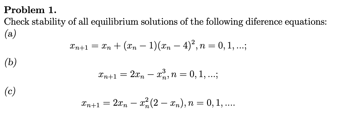 Solved Problem 1.Check stability of all equilibrium | Chegg.com