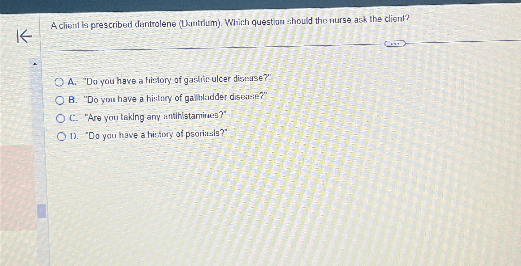 Solved A client is prescribed dantrolene (Dantrium). ﻿Which | Chegg.com