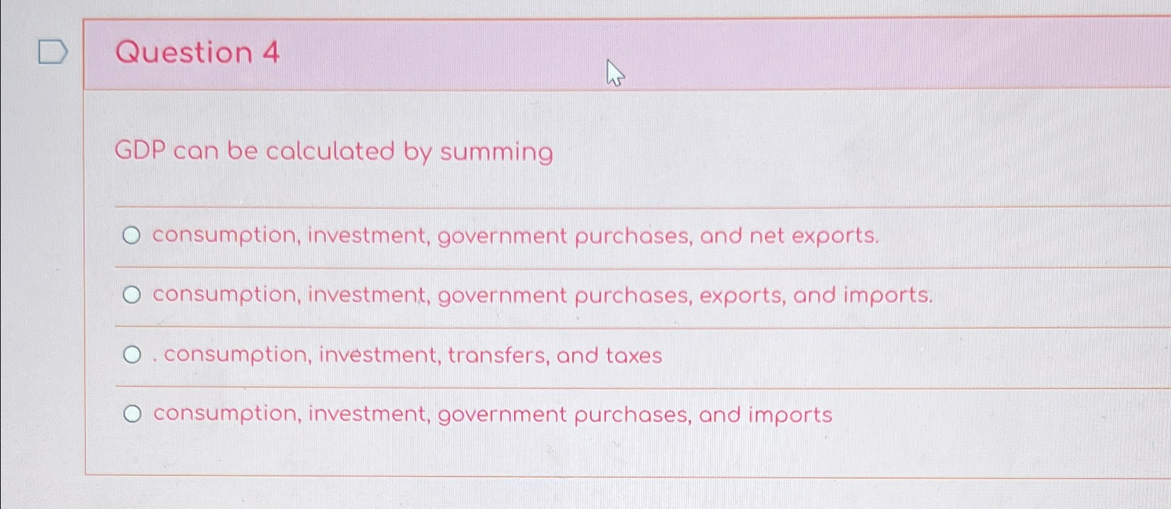 Solved Question 4GDP can be calculated by | Chegg.com
