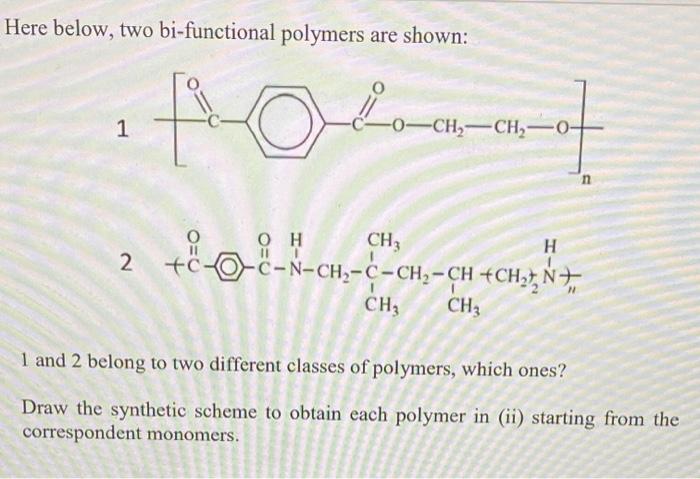 Solved Here below, two bi-functional polymers are shown: ito | Chegg.com