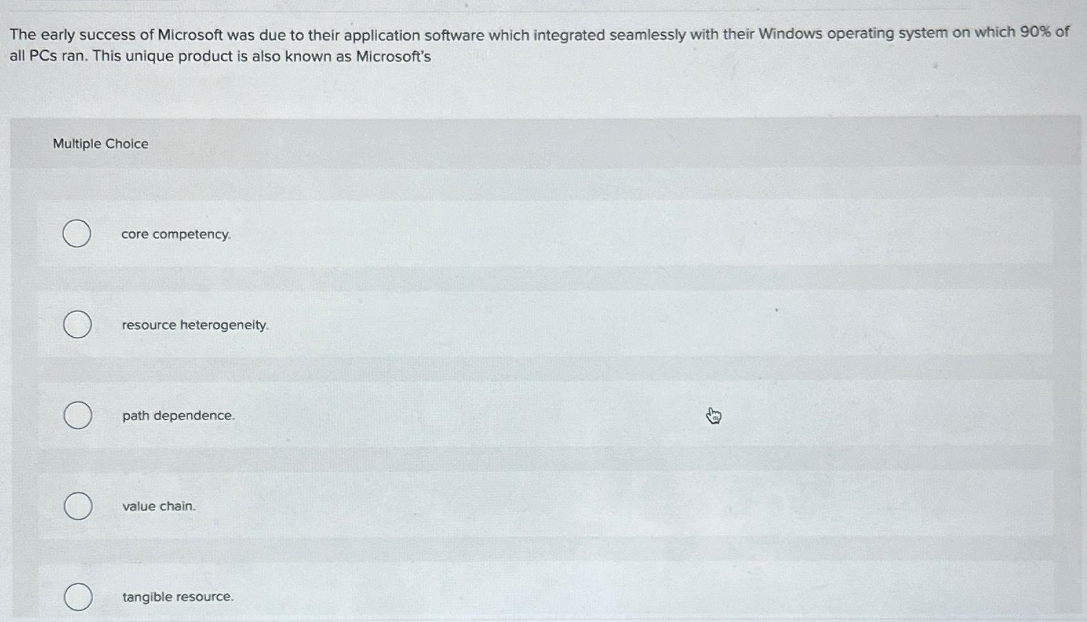 Solved The early success of Microsoft was due to their | Chegg.com