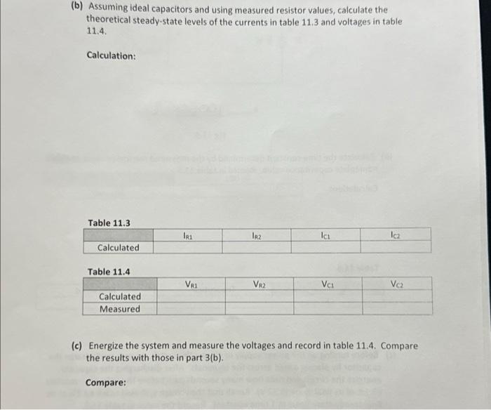 Solved (b) Assuming ideal capacitors and using measured | Chegg.com