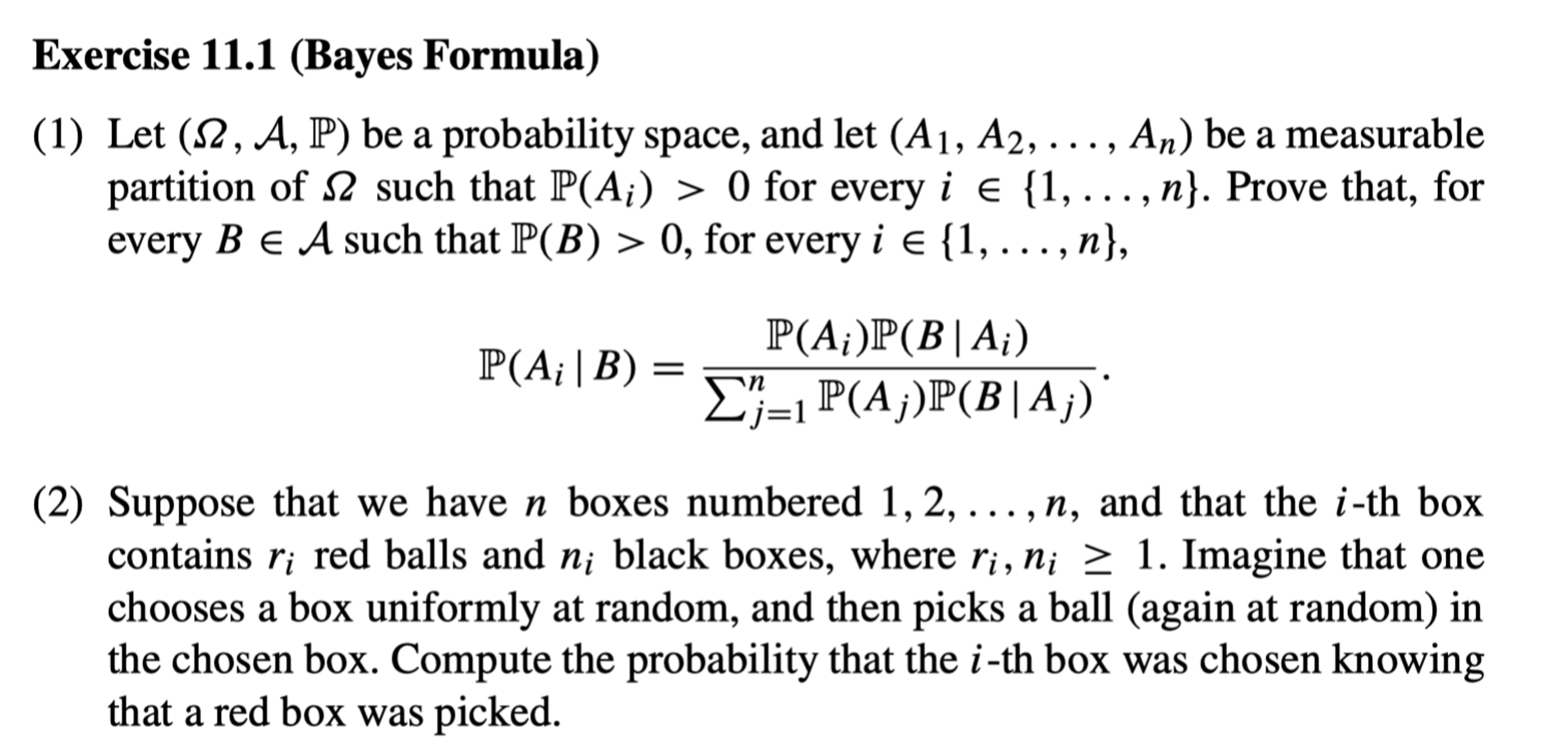 Solved Exercise 11.1 (Bayes Formula)(1) ﻿Let (Ω,A,P) ﻿be a | Chegg.com