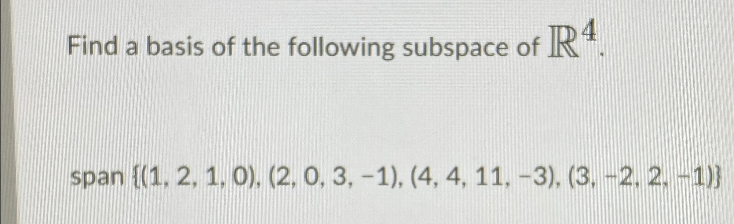 Solved Find a basis of the following subspace of | Chegg.com