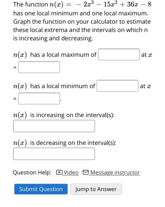 Solved = - 2.23 The function n(x) 15x2 + 36x - 8 has one | Chegg.com
