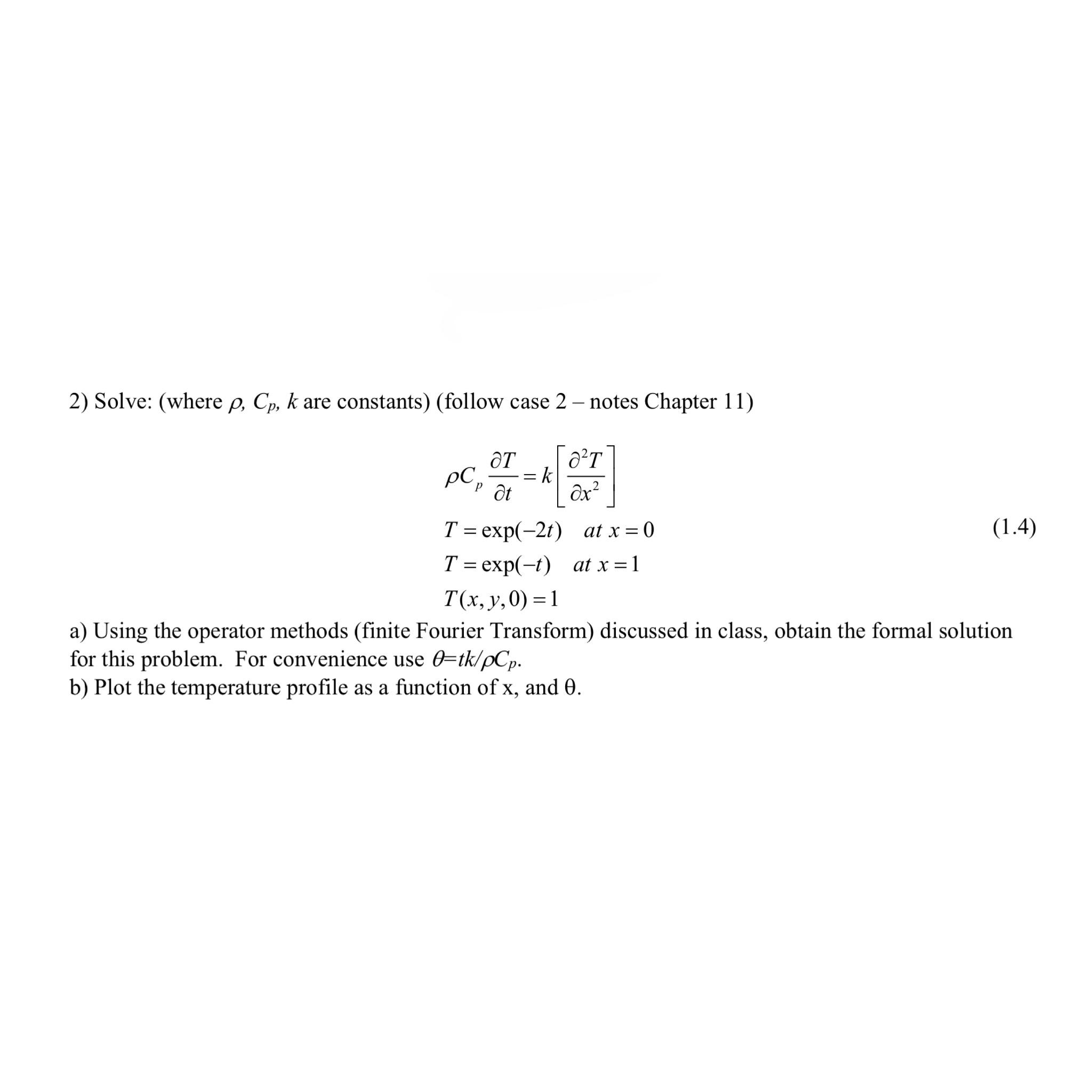 Solved Solve: (where ρ,Cp,k ﻿are constants) (follow case 2 - | Chegg.com