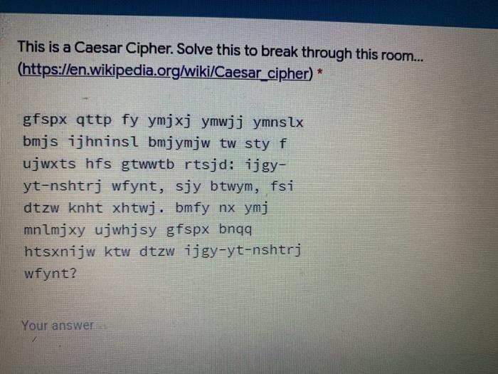 Solved This is a Caesar Cipher. Solve this to break through | Chegg.com