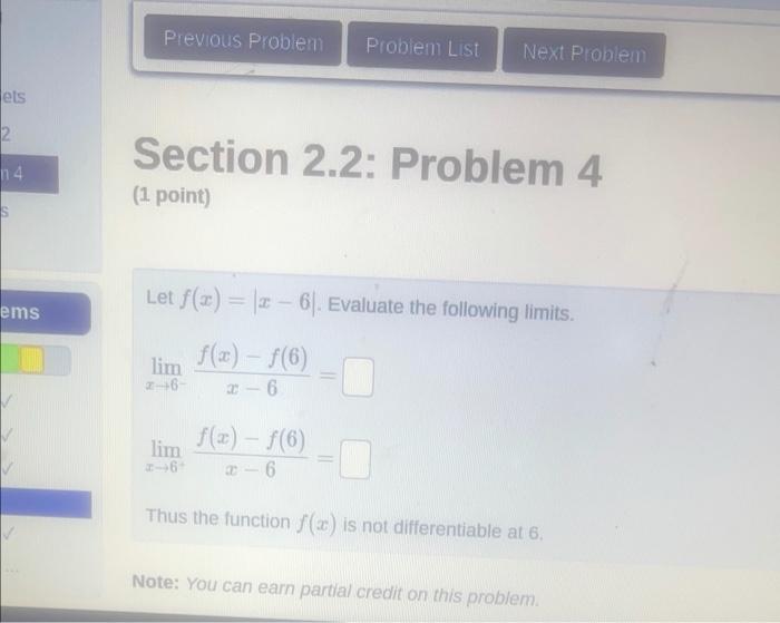 Solved Section 2.2: Problem 4 (1 point) Let f(x)=∣x−6∣. | Chegg.com