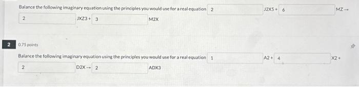 Solved 2 Balance the following imaginary equation using the | Chegg.com