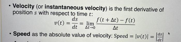 Solved Velocity (or instantaneous velocity) is the first | Chegg.com