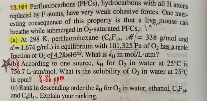 Solved 13.161 Perfluorocarbons (PFCs), hydrocarbons with all | Chegg.com